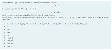 Solved Let The Vector Field Y→f Y Be ℓ One Sided Lipschitz