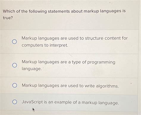 Solved Which Of The Following Statements About Markup