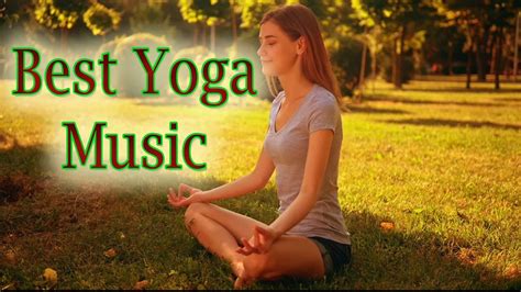 Best Yoga Music YOGA RELAXATION MUSIC YouTube
