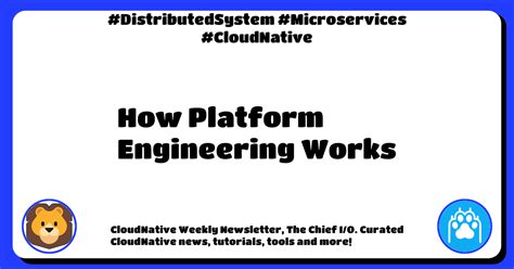 🦁 Cloudnative Weekly 381 How Platform Engineering Works By Faun Developer Community Faun