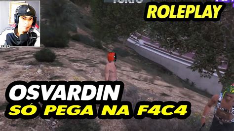 Osvardin SÓ Pega Na F4c4 Bambuzada Come Toda Hora Gta 5 Roleplay