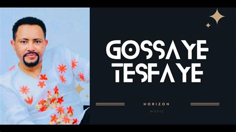 Gossaye Tesfaye Track 13 Youtube