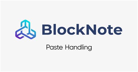 Blocknote Paste Handling