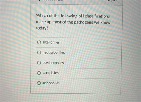 Which Of The Following PH Classifications StudyX