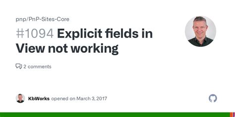 explicit fields in view not working · issue 1094 · pnp pnp sites core
