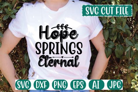 Hope Springs Eternal Svg Graphic By Gatewaydesign · Creative Fabrica