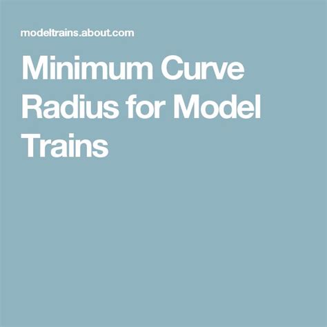 Learn The Minimum Curve Radius For Model Trains Model Trains Train Model Train Table Learn The Minimum Curve Radius For Model Trains Model Trains Train Model Train Table