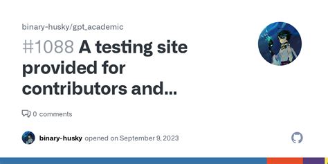 A Testing Site Provided For All Contributors And Developers · Issue