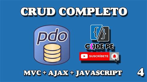 como crear un crud con pdo ajax javascript parte 4 youtube