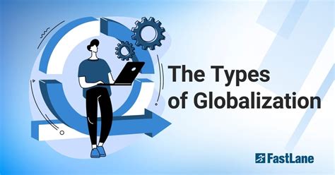 An Overview Of The Types Of Globalization 57 OFF