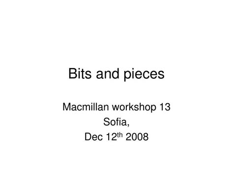 PPT Bits And Pieces PowerPoint Presentation Free Download ID