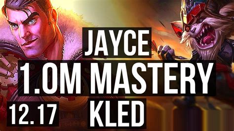Jayce Vs Kled Top 9213 700 Games 10m Mastery Kr Diamond
