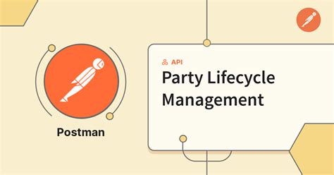 Party Lifecycle Management Postman Open Technologies Banking