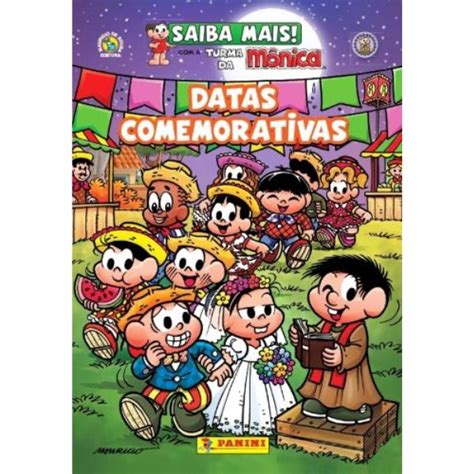 Turma Da Mônica Saiba Mais Datas Comemorativas