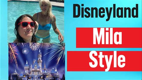 Magical Adventures At Disneyland Mila Style