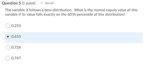 Solved Question Point Saved The Variable X Follows A Chegg