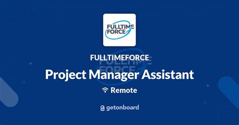 Project Manager Assistant At Fulltimeforce Remote Work From Home