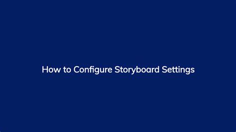 StoryboardHero Tutorial Creating A Project Brief Settings