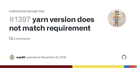 Yarn Version Does Not Match Requirement · Issue 1387 · Instructure