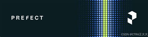 【prefect】prefect一：python任务调度工具 Prefect 可视化任务工具 Python自动化的终极武器 高效