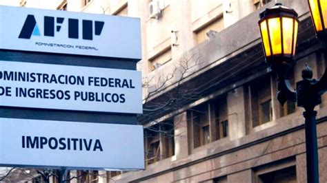 Disolución De Afip Cuál Es El Principal Problema Que Debe Solucionar
