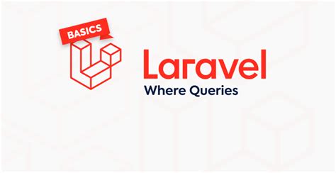 Laravel Basic Where Queries Hedgehog Lab