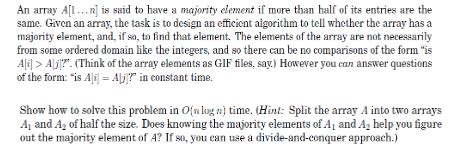 Solved An Array A N Is Said To Have A Majority Element If Chegg