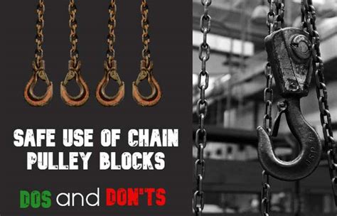 Chain Pulley Block Or Chain Hoist Safety Dos And Donts Ehs Hse And Fire Protection Safety