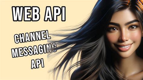 Learn The Web Messaging Api In 10 Easy Scenes Anton Ioffe Posted On