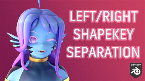 How To Separate Shapekeys In Leftright Blender Tutorial Youtube