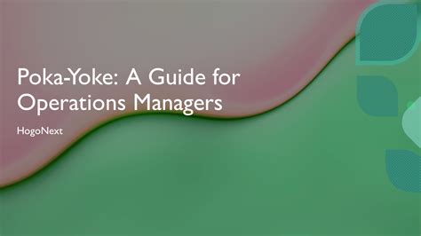 Poka Yoke A Guide For Operations Managers Hogonext