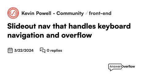 Slideout Nav That Handles Keyboard Navigation And Overflow Kevin Powell Community
