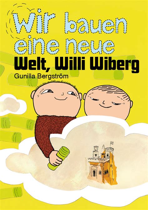 Wir Bauen Eine Neue Welt Willi Wiberg Lylli Die App Für