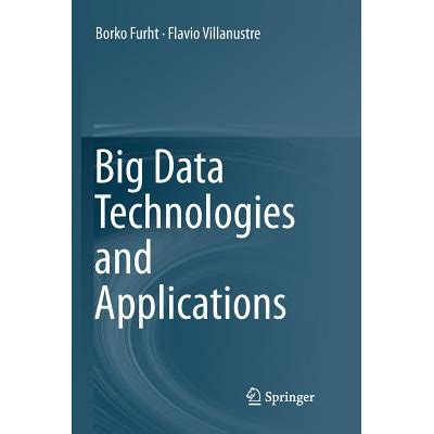 Big Data Technologies and Applications Furht, Borko - Jarir.com KSA