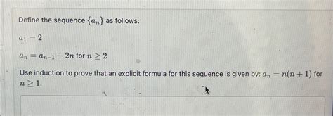 Solved Define The Sequence An ﻿as Followsa12anan 12n