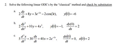 Solved Solve The Following Linear Odes By The Classical