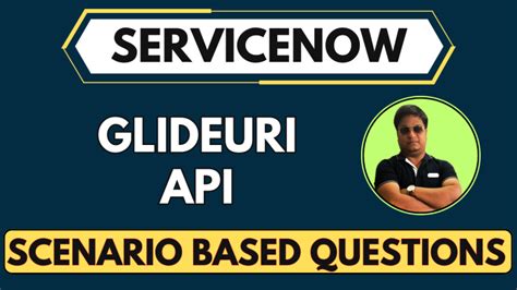 Servicenow Glideuri Api Scenario Based Questions 2025 Servicenow Spectaculars