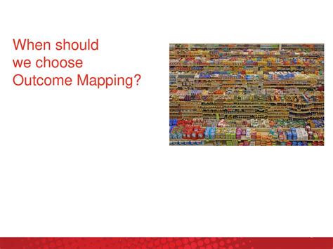 Choosing And Using Outcome Mapping Well Ppt Download
