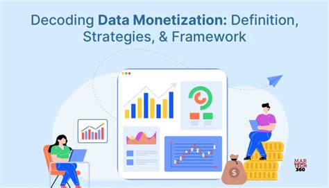 Decoding Data Monetization Definition Strategies Framework