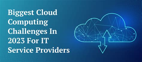 overcoming cloud computing challenges for it services