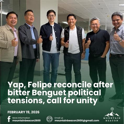 Mountain Yap Felipe Reconcile After Bitter Benguet Political