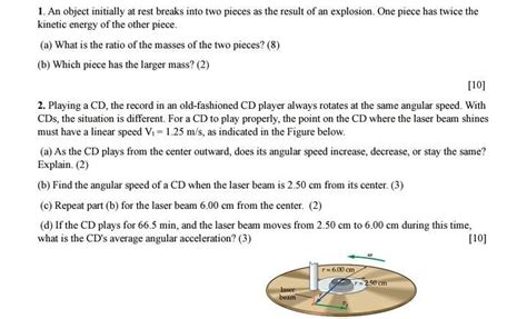 Solved An Object Initially At Rest Breaks Into Two Pieces Chegg