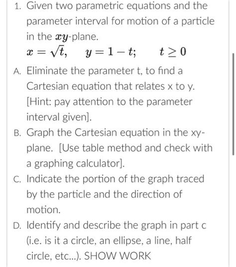solved 1 given two parametric equations and the parameter