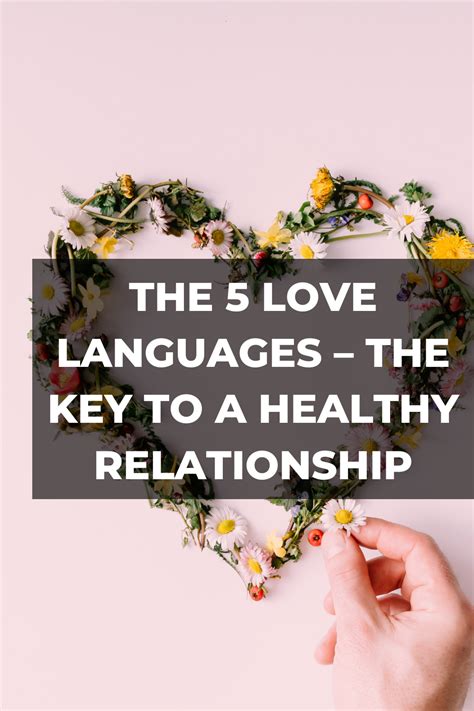 The 5 Love Languages The Key To A Healthy Relationship Types Of Love