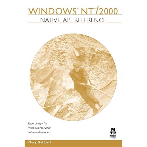 Windows Nt2000 Native Api Reference De Gary Nebbett Emagro