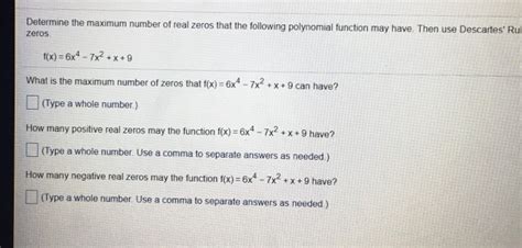 solved determine the maximum number of real zeros that the
