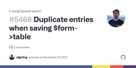 Duplicate Entries When Saving Form Table · Issue 5468 · Z Songlaravel Admin · Github