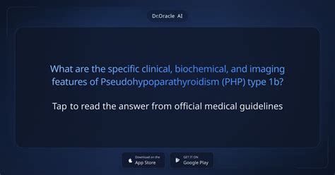 What Are The Specific Clinical Biochemical And Imaging Features Of Pseudohypoparathyroidism