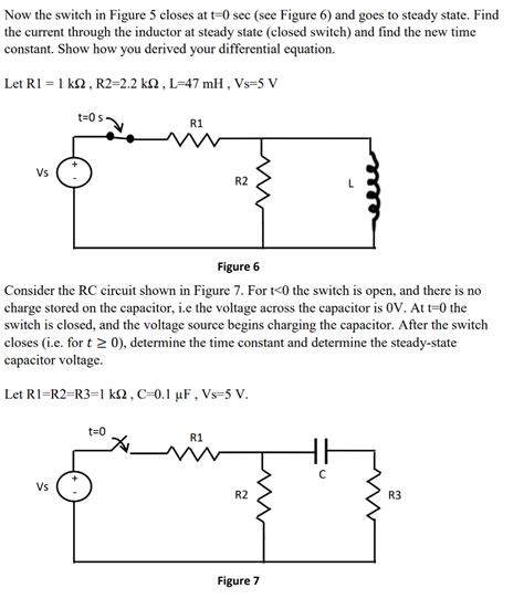 Solved Now The Switch In Figure 5 Closes At T0 Sec See