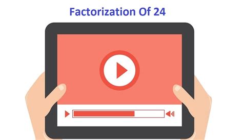 Factorization Of 24 Math Calculations